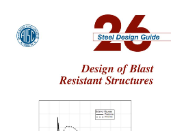 AISC Design Guide 26 - Design of Blast Resistant Structures