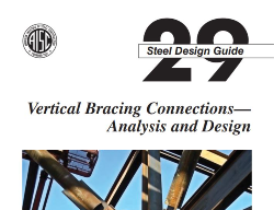 AISC Design Guide 29 - Vertical Bracing Connections - Analysis and Design